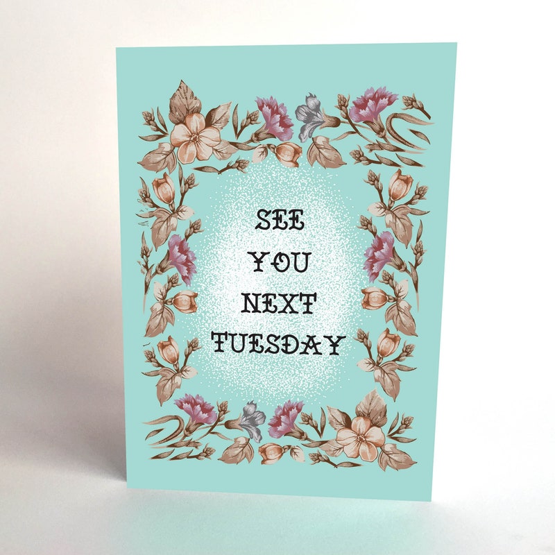 See You Next Tuesday - Etsy