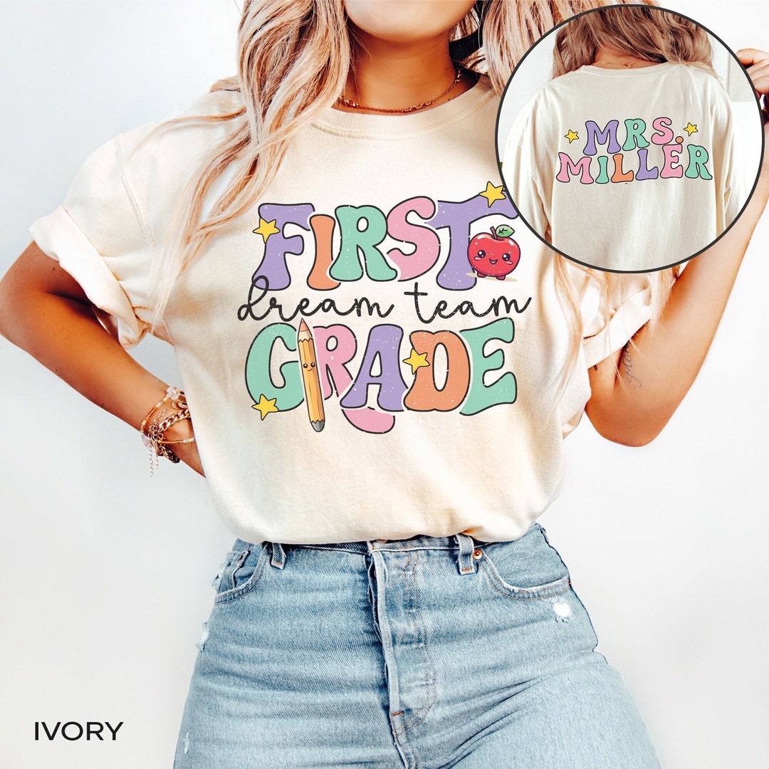 Comfort Colors® First Grade Dream Team T-shirt, First Grade Teacher ...