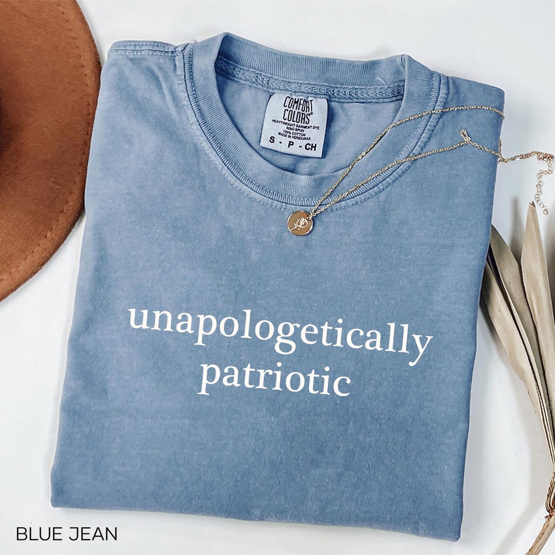 Comfort Colors® Unapologetically Patriotic Shirt, Gift for American ...