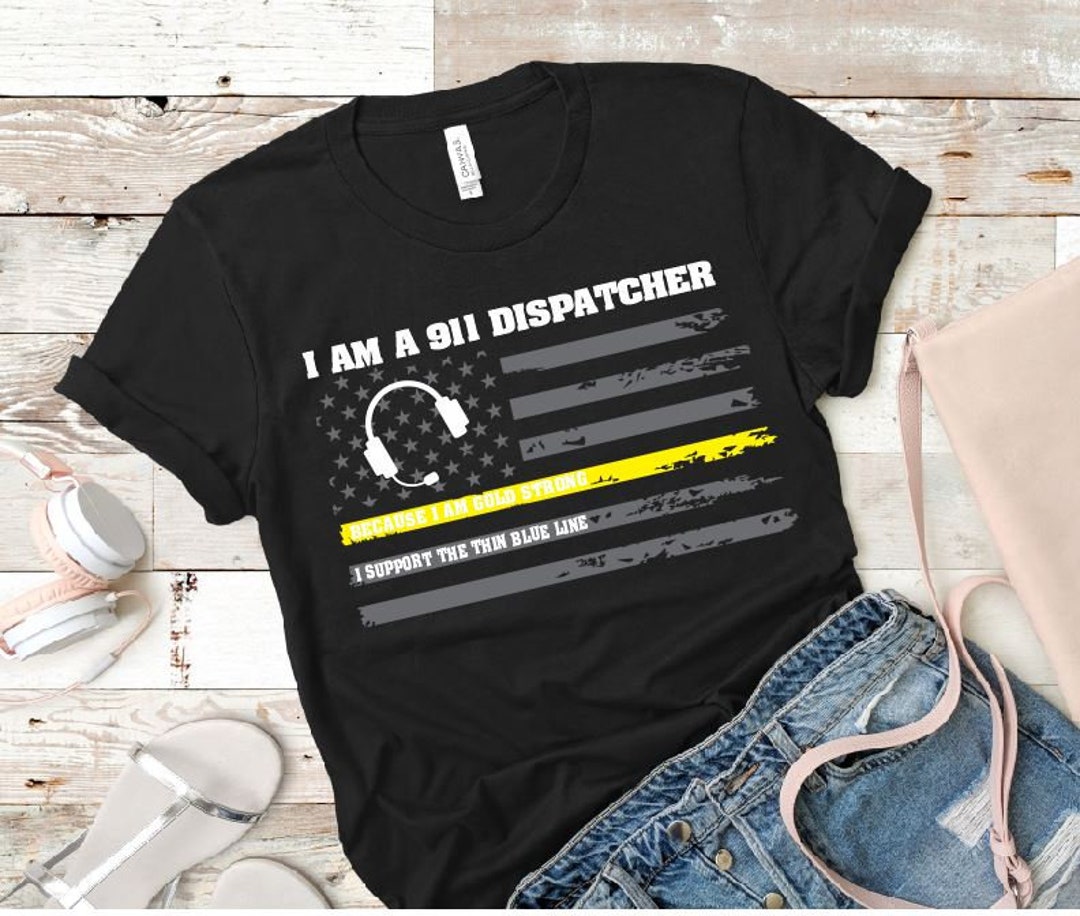 I Am a 911 Dispatcher HTV Transfer or Sublimation Transfer DIY - Etsy