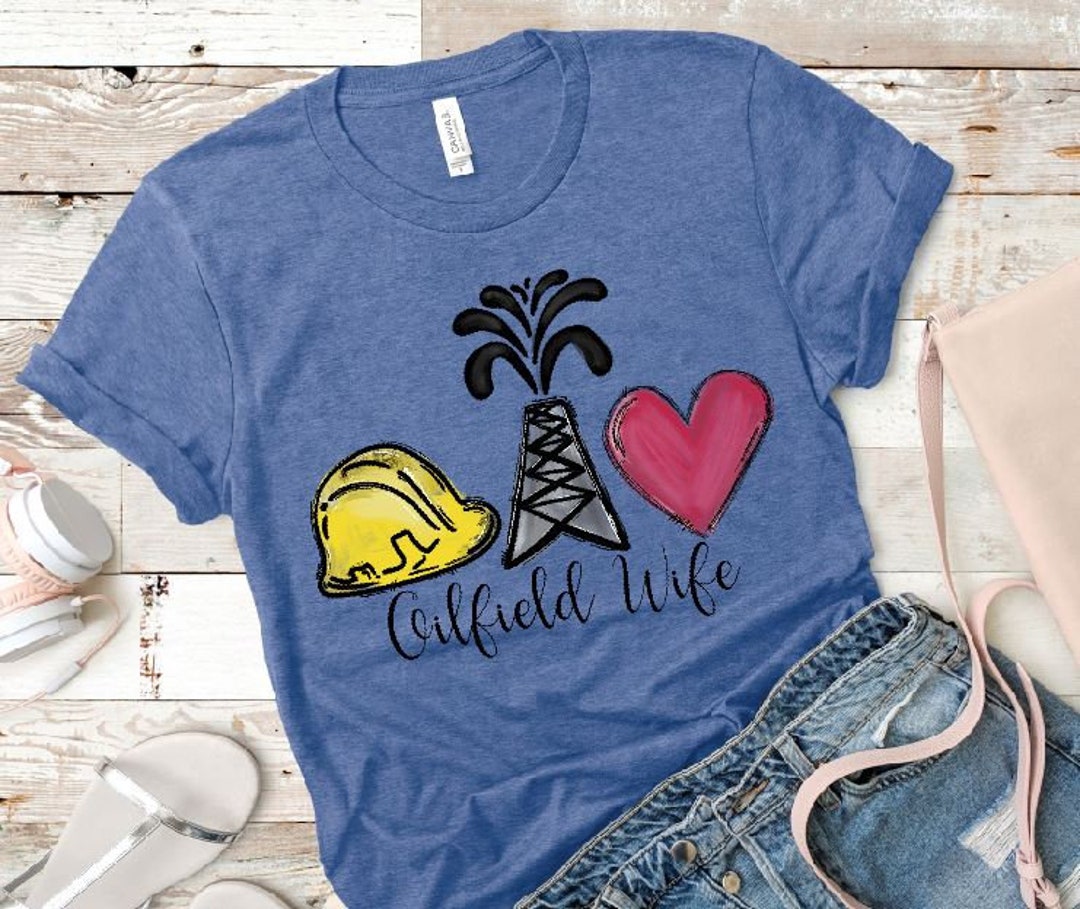 Oilfield Wife HTV Transfer or Sublimation Transfer DIY T-shirt Transfer ...