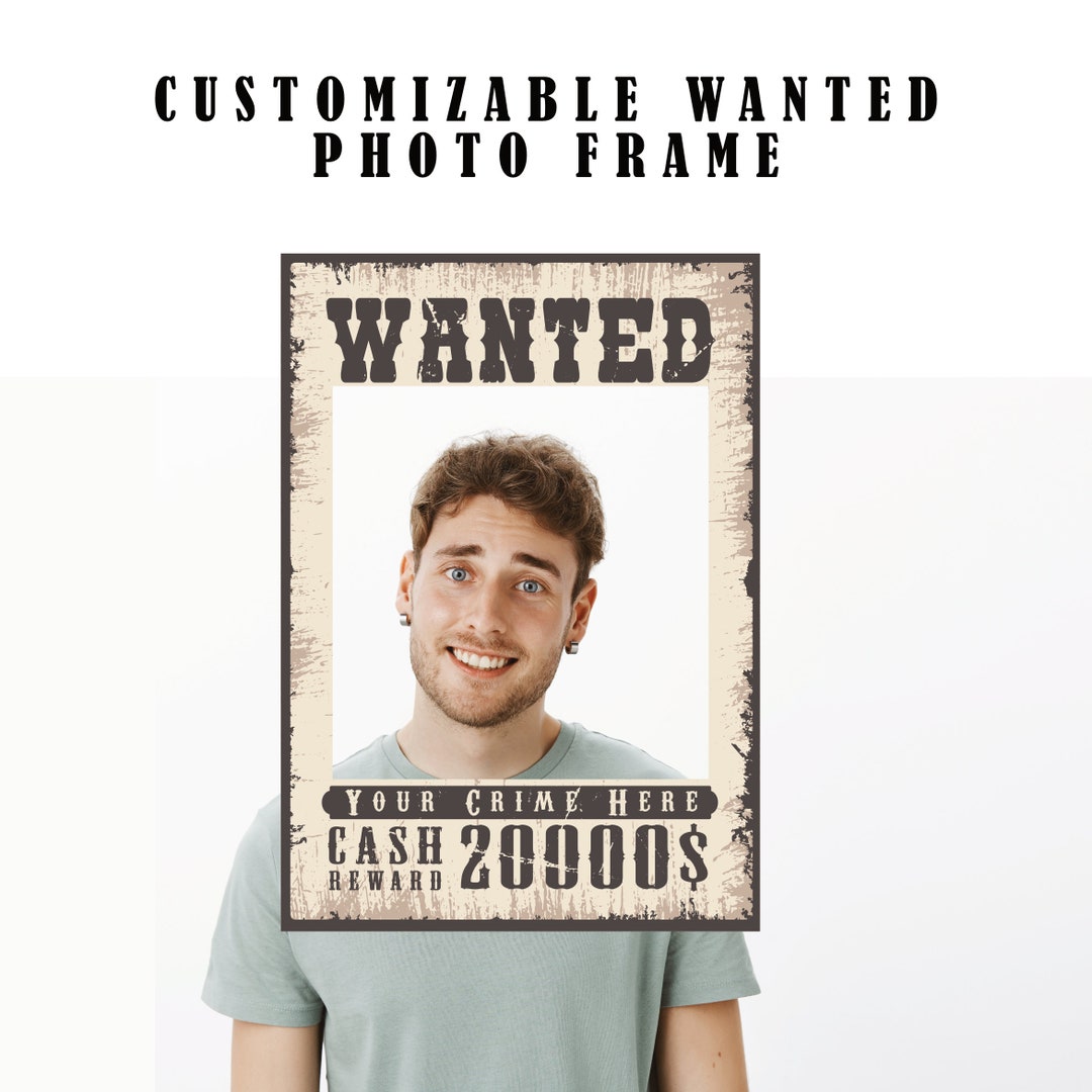 Customizable Wanted Poster Photo Frame, Wanted Photo Sign, Waterproof ...