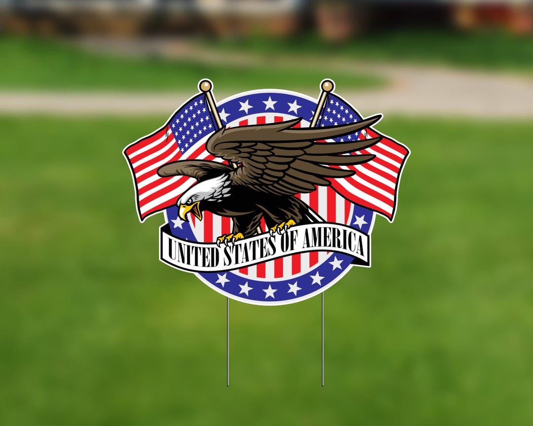 USA Patriotic Yard Sign With Bald Eagle and American Flags – Eye ...