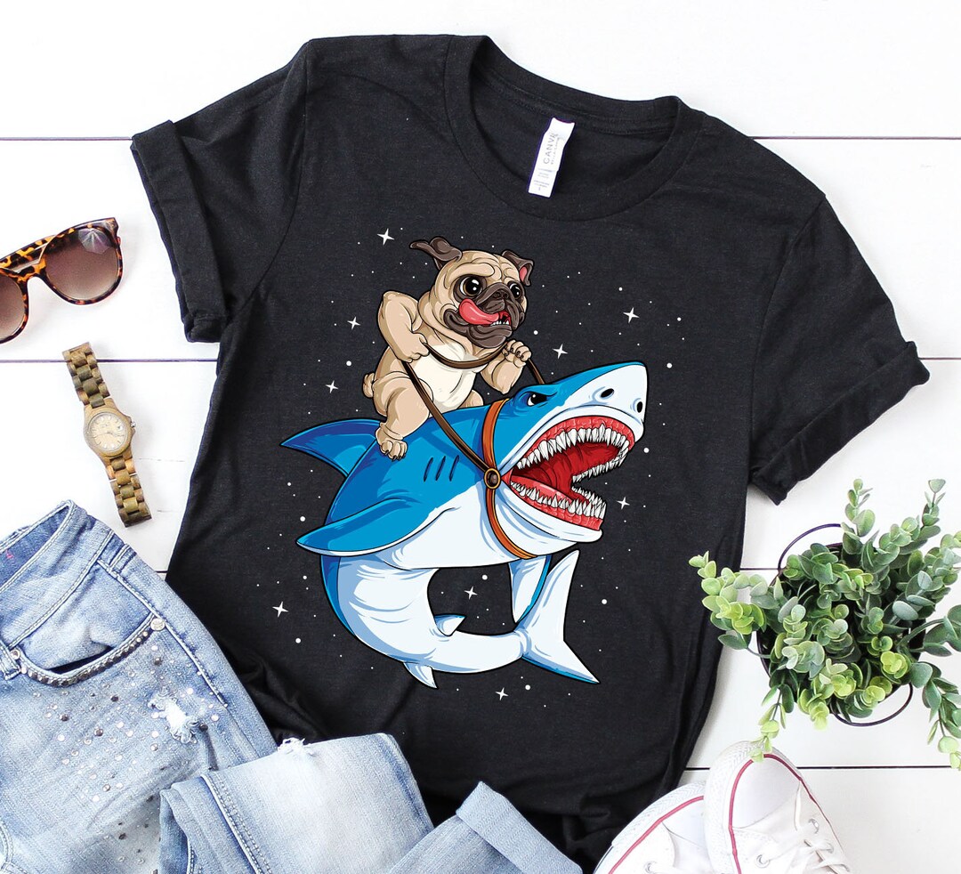 Pug Riding Shark Shirt / Pug Shirt / Pug Gifts / Funny Cute Pugs / Pug ...