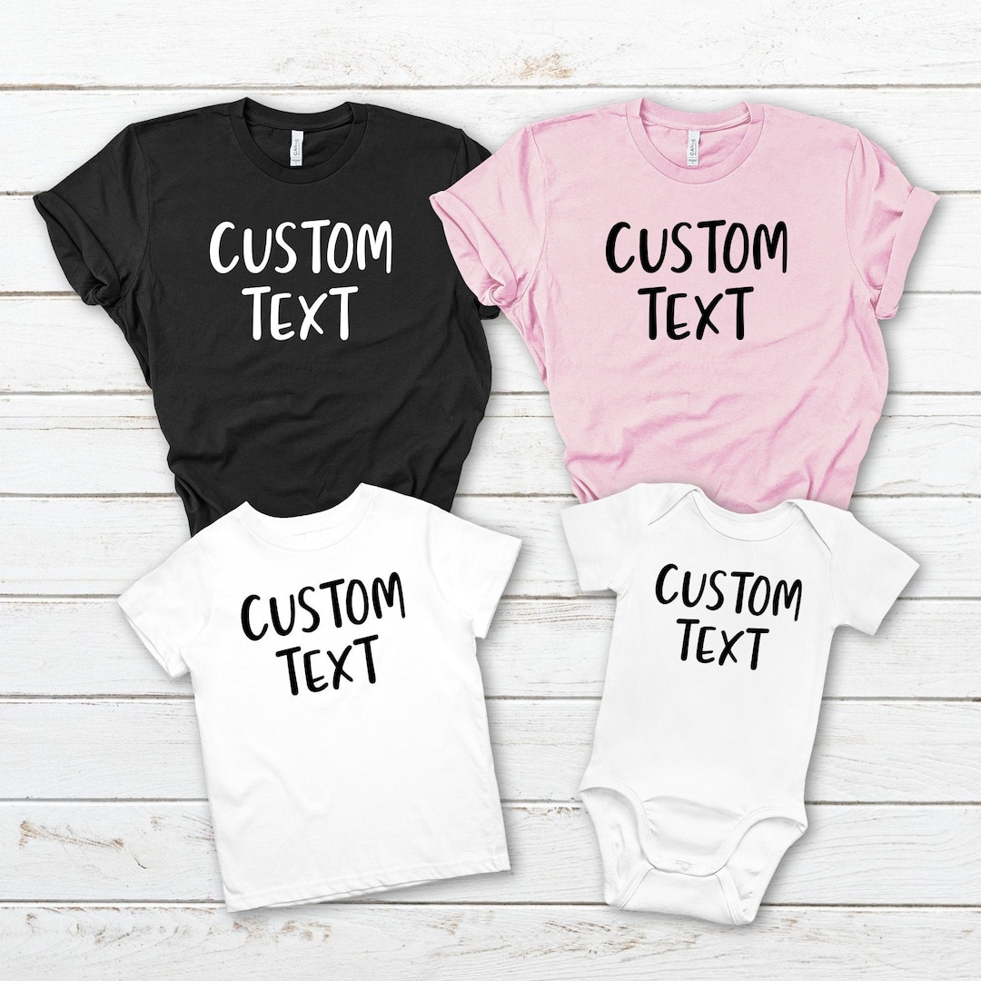 Matching Custom Family T-shirts / Custom T Shirt With Any Text / Custom ...