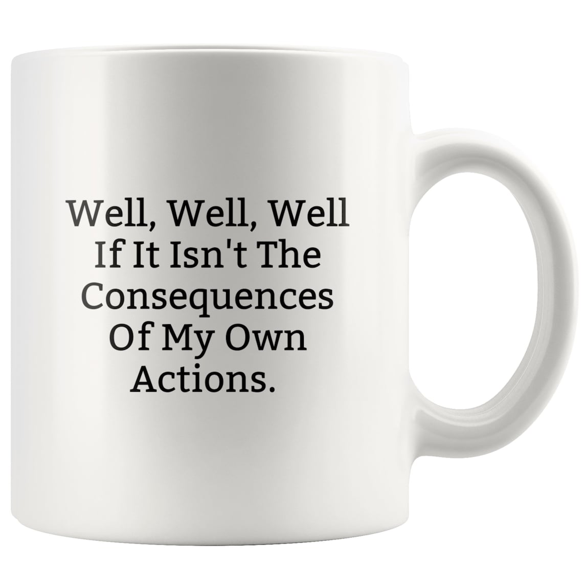 Well If It Isn't the Consequences of My Own Actions - Etsy