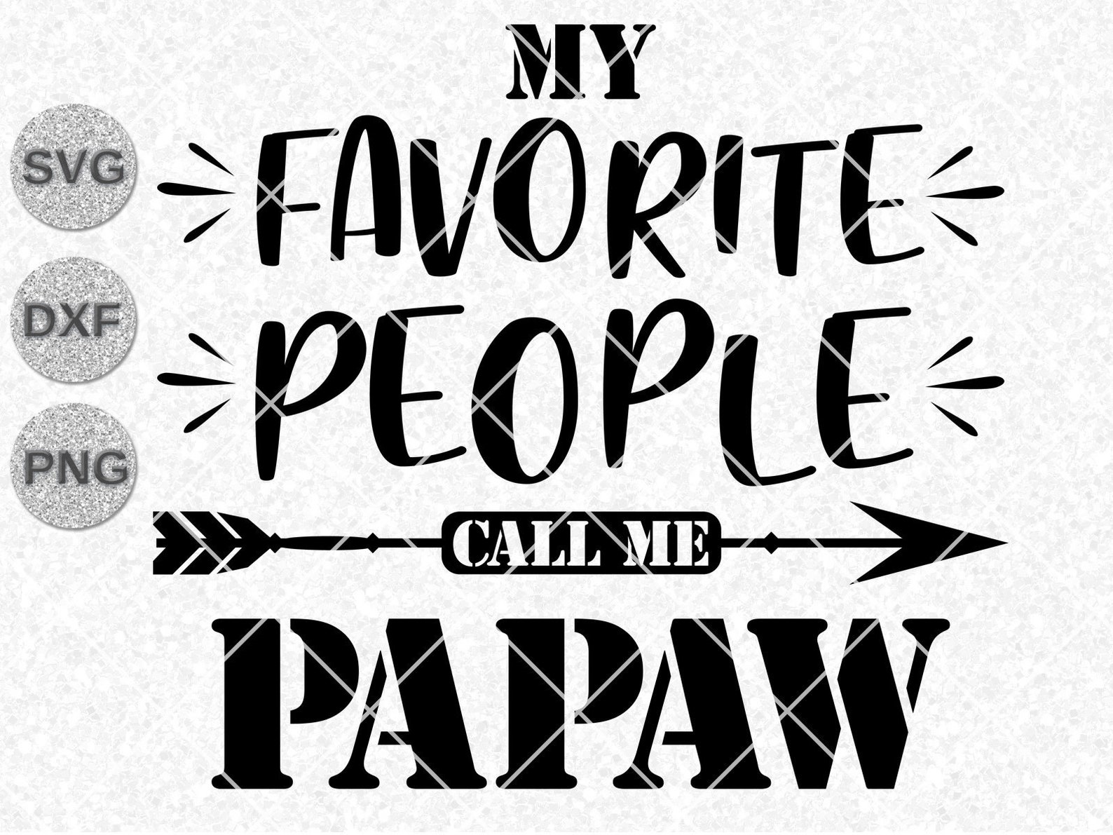 My Favorite People Call Me Papaw Svg Dxf Png Father's Day - Etsy