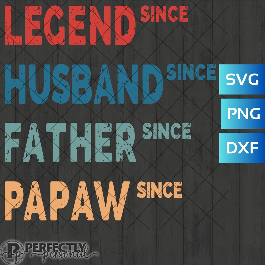 Legend Husband Father Papaw Svg Png Custom Father's Day Papaw Svg Png ...