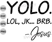Jesus YOLO Svg Easter Svg Jesus YOLO Dxf Easter Dxf - Etsy