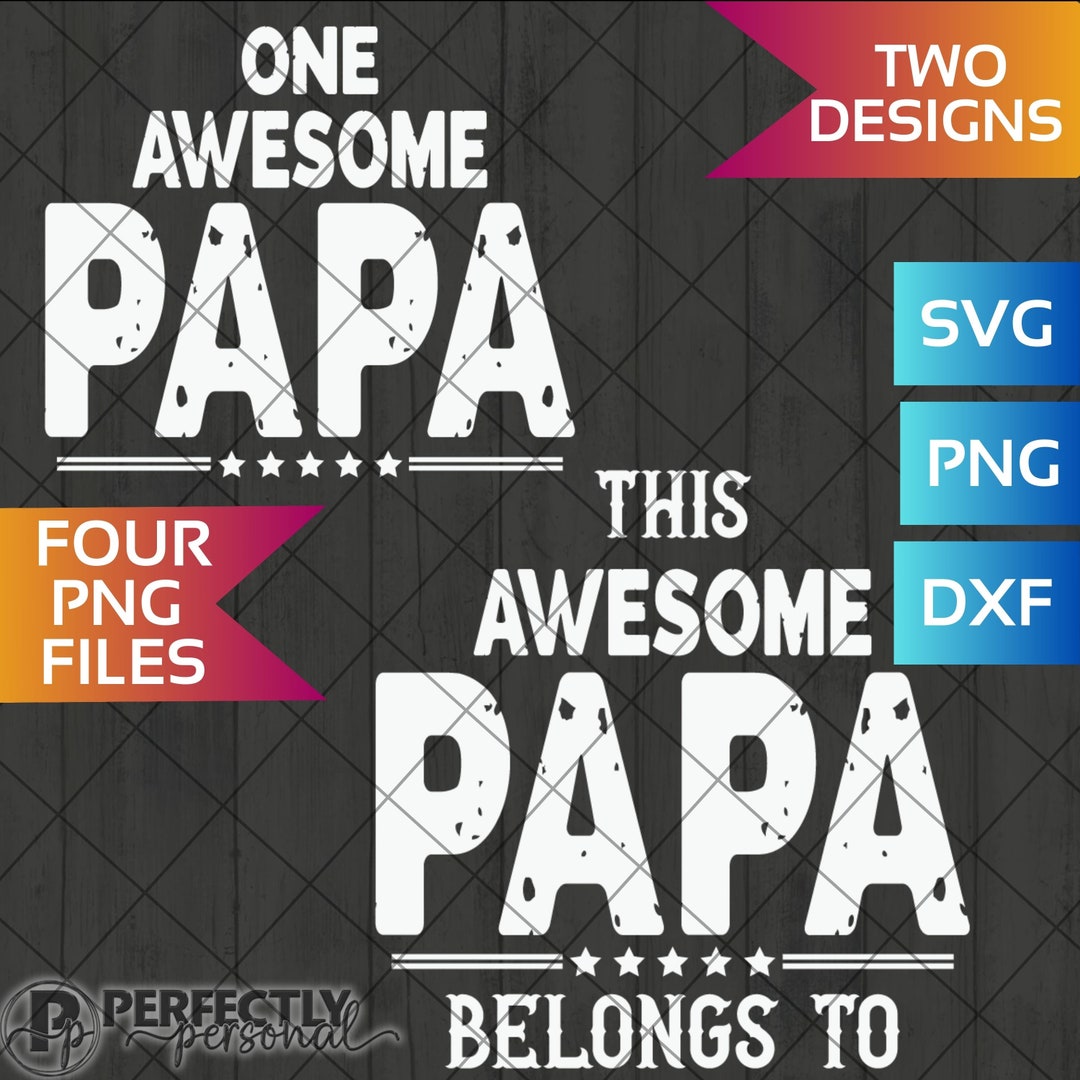 Awesome Papa Svg Png, Awesome Papa Belongs to Svg Png Gift, Papa Custom ... Awesome Papa Svg Png, Awesome Papa Belongs to Svg Png Gift, Papa Custom ...