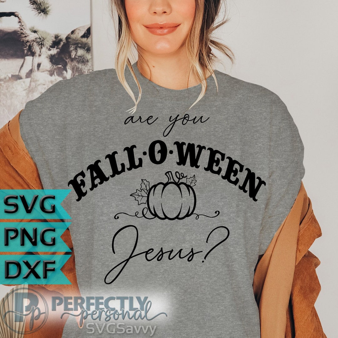Falloween Jesus Svg Png Dxf, Bible Verse Svg, Fall-o-ween Halloween ...