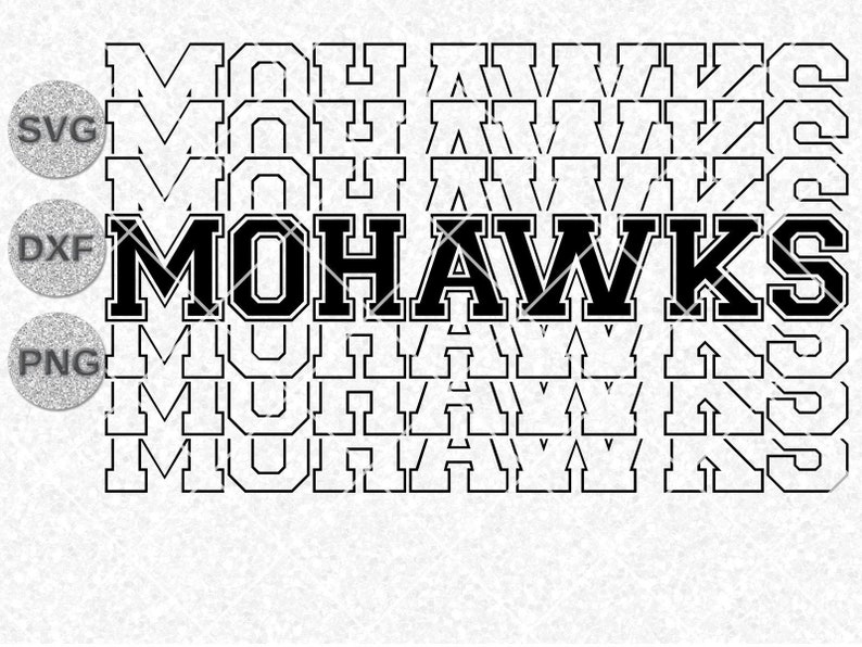 Go Mohawks Svg, Mohawks Stacked Svg Dxf Shirt Png, Mohawks Fan Svg ...