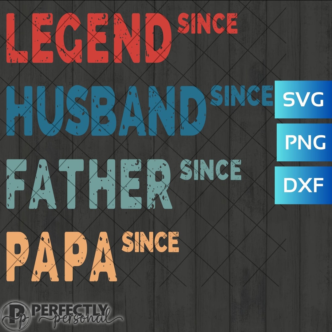 Legend Husband Father Papa Svg Png Custom Father's Day SVG PNG Vintage ...