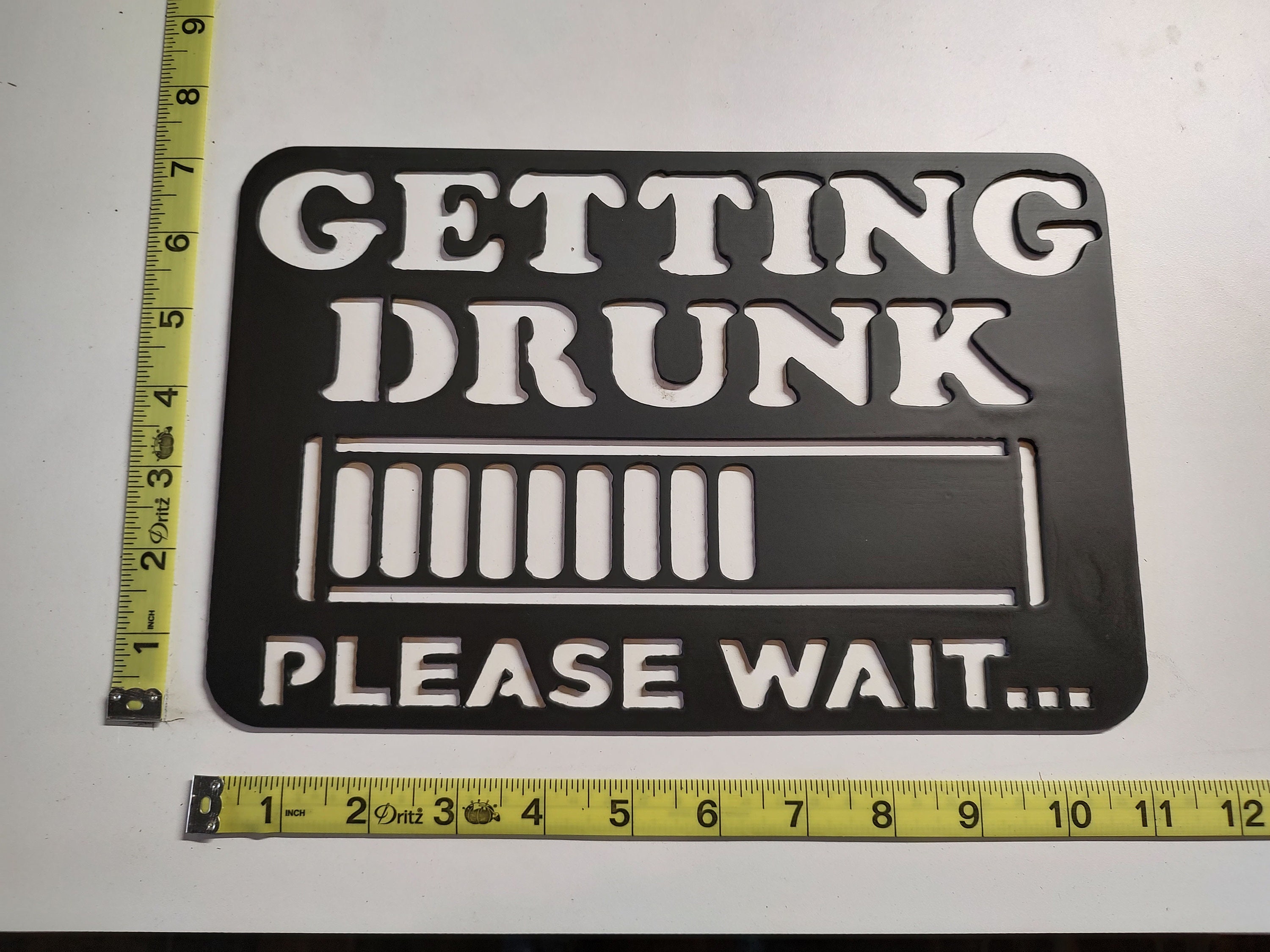 Getting Drunk...please Wait 11x7 Plasma Cut Metal Art CNC - Etsy
