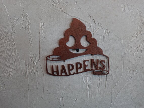 Poop Happens Poop Emoji Funny Wall Hanger CNC Plasma Cut | Etsy