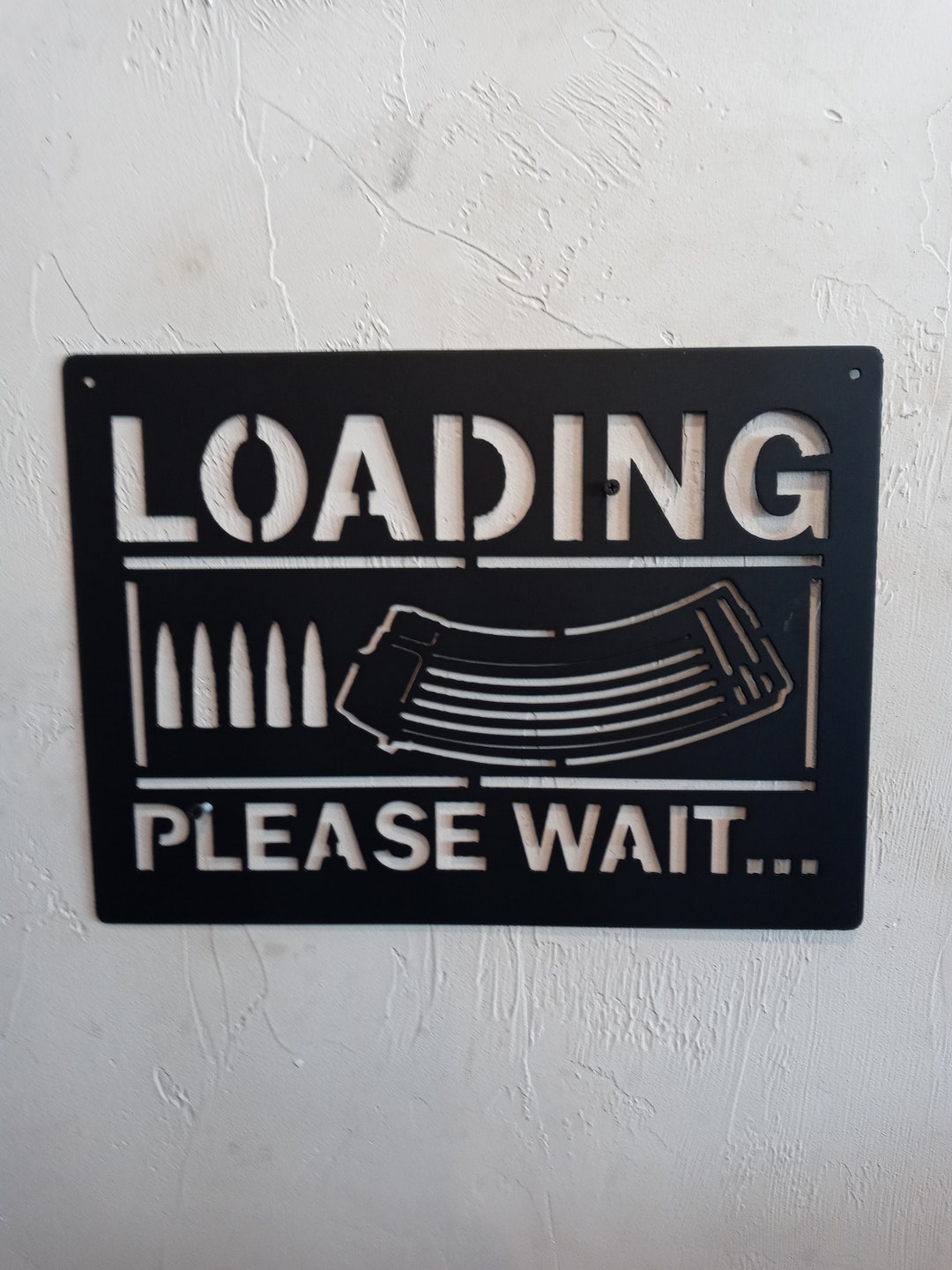 Loading.... Please Wait Gun Humor CNC Metal Art - Etsy