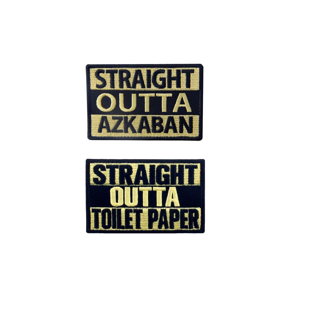 Straight Outta Azkaban/toilet Paper Tactical Embroidered Hook & Loop ...