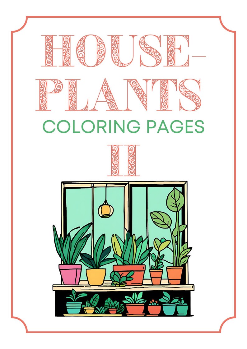 100 Pages of Houseplant Coloring Pages, Part 2, Instant Download, Pdf ...
