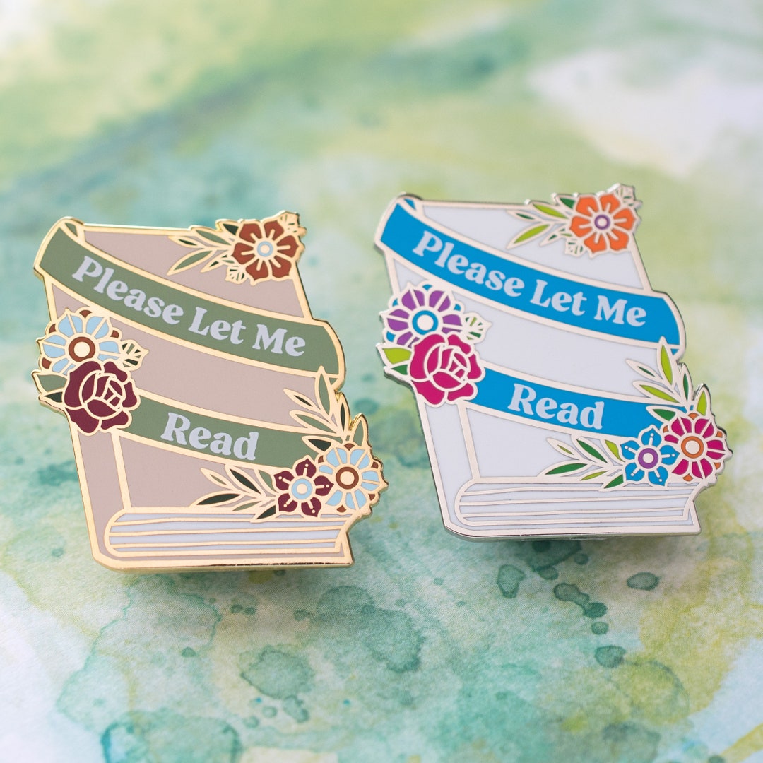 Please Let Me Read Pin - Book Pin - Etsy