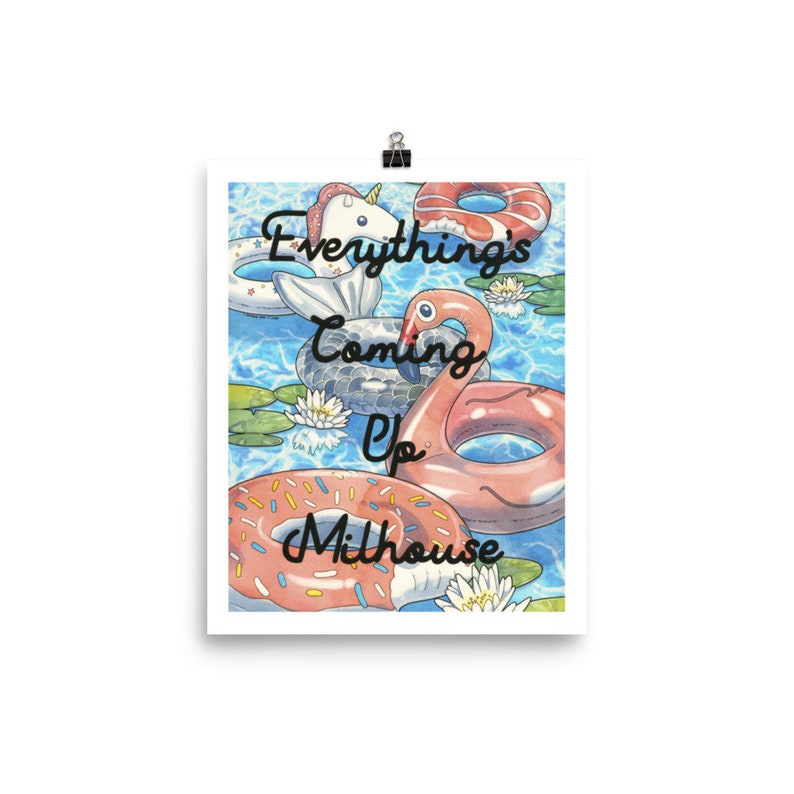 Everythings Coming Up Milhouse Art Print Etsy