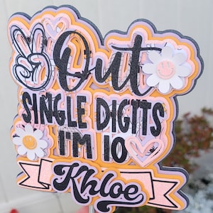 Peace Out Single Digits I'm 10 Birthday Cake Topper, 10th Birthday ...