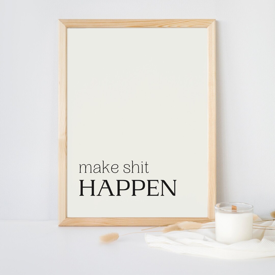 Bathroom Wall Decor Printable Make Shit Happen Quote Print - Etsy