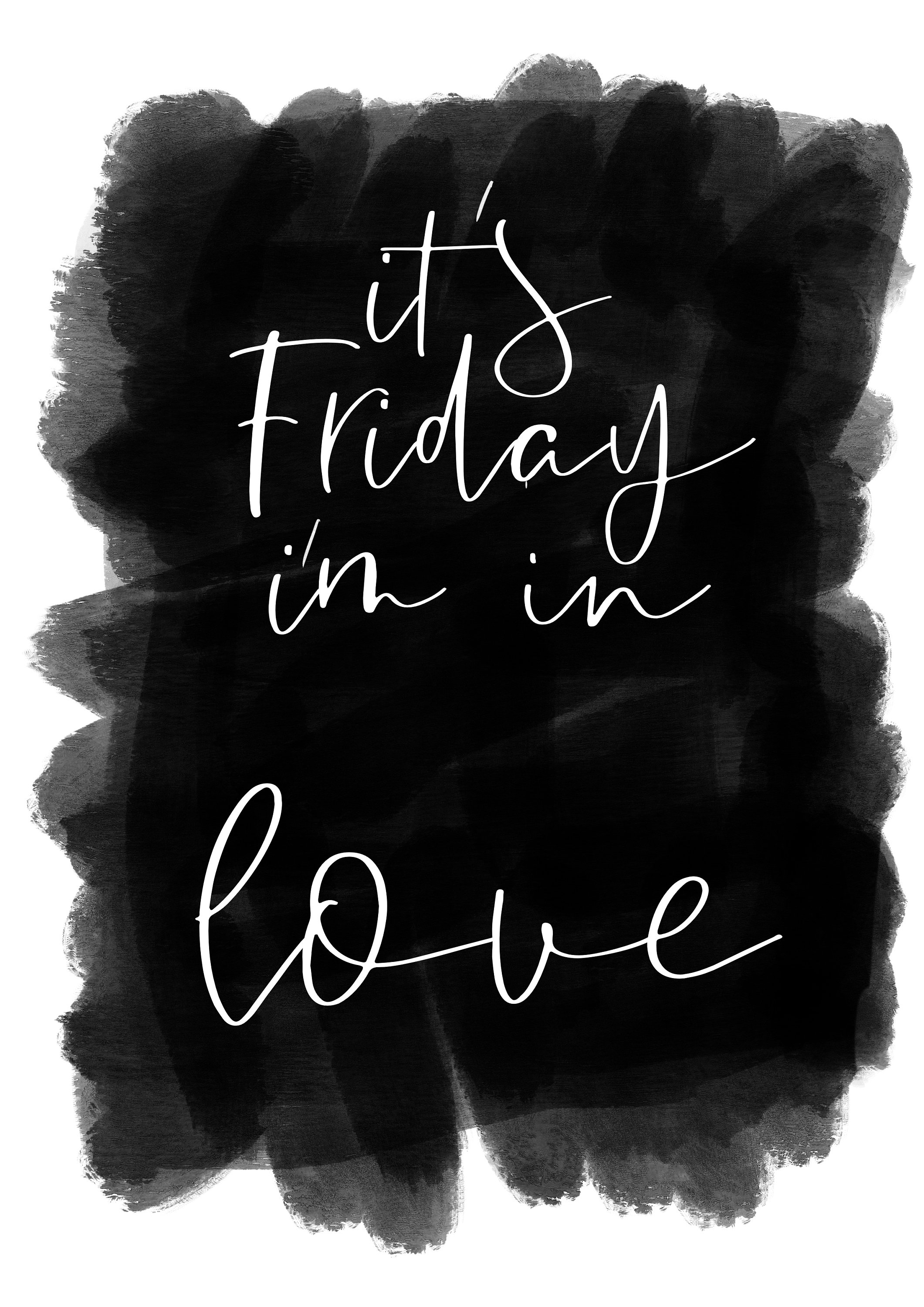 It's Friday I'm in Love! Lyric Print WITH FREE GIFT, Calligraphy ...