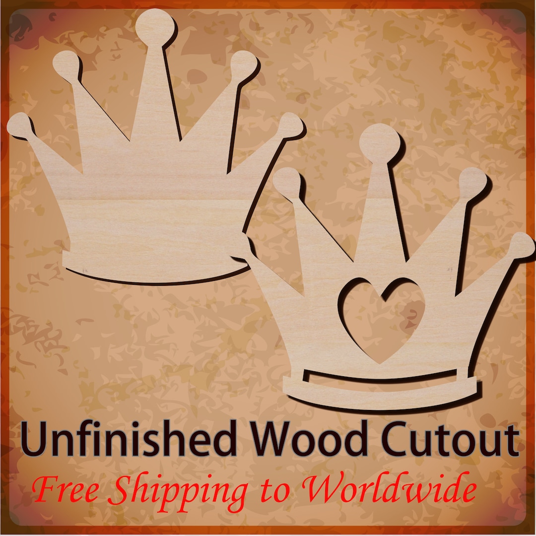 King Queen Princess Prince Crown Unfinished Wood Laser Cut Cutout ...