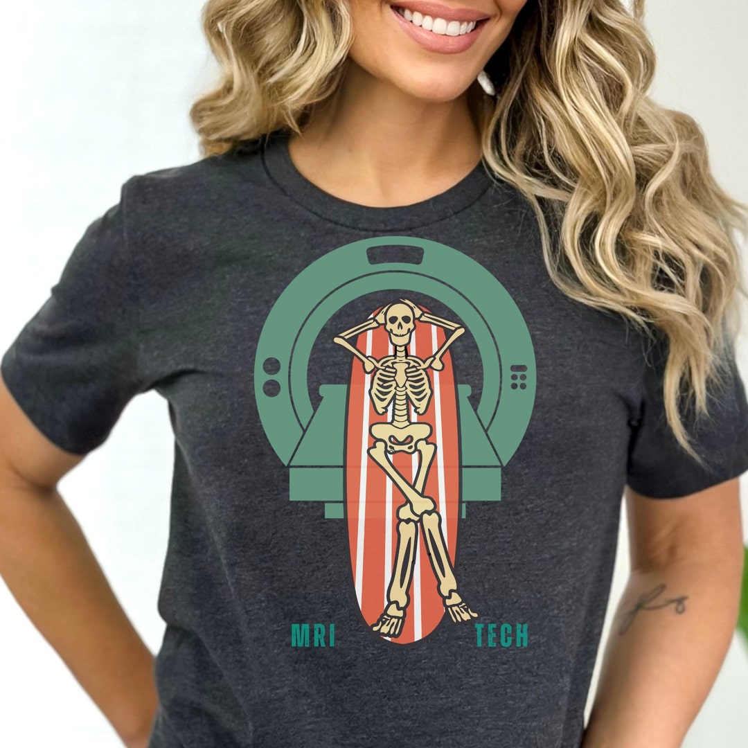 Skeleton Bay MRI Tech Funny Tee, MRI Technician Shirt, Mri Technician ...