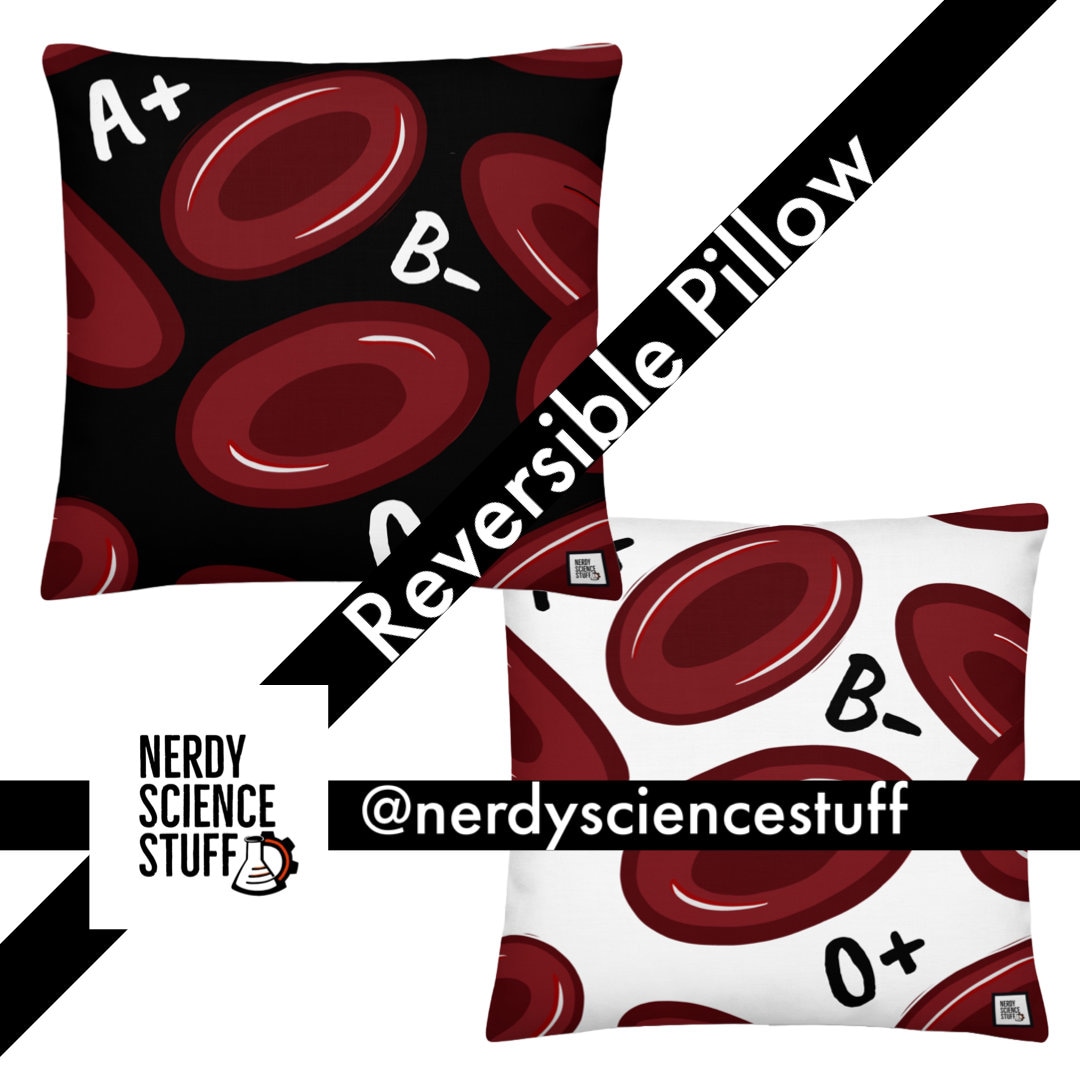 Blood Bank Red Blood Cells Reversible Decorative Pillow Nerdy Science ...