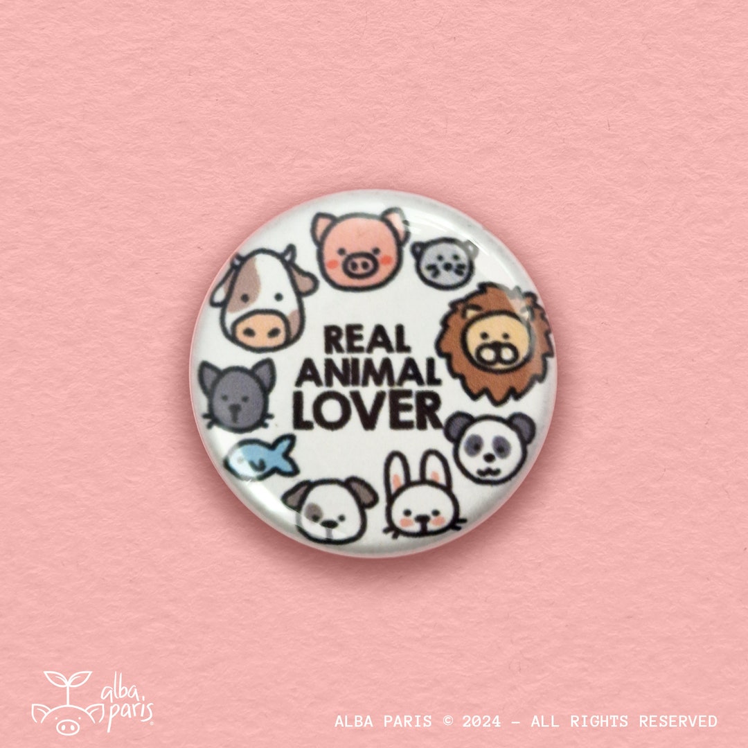 Real Animal Lover - 1" BUTTON - Pinback Button, Friends Not Food Badge ...