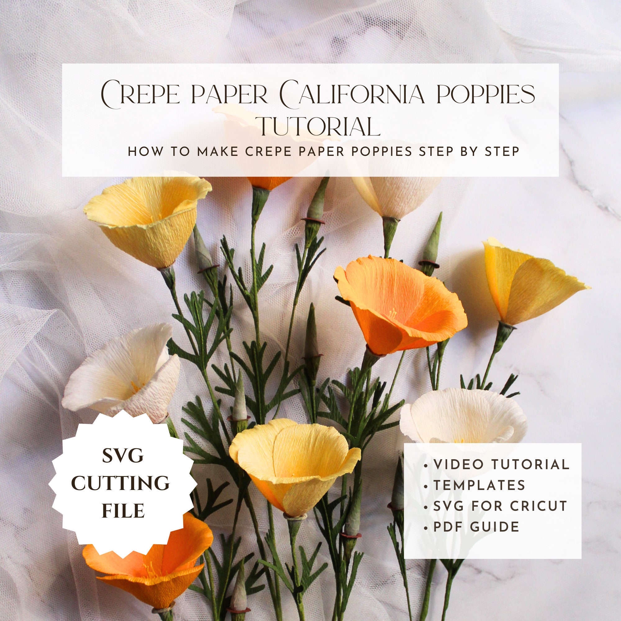 Crepe Paper California Poppy Template, SVG Files and PDF Pattern, Video ...