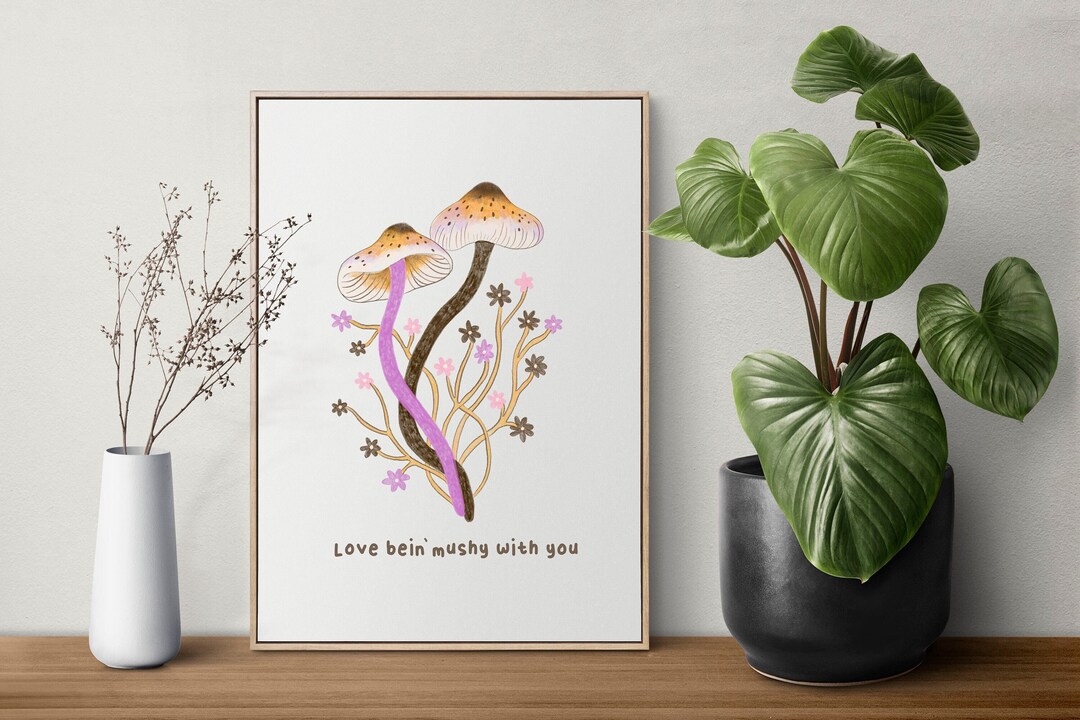 Love Bein Mushy With You Mushroom Art Print Cute Home Decor Whimsical ...