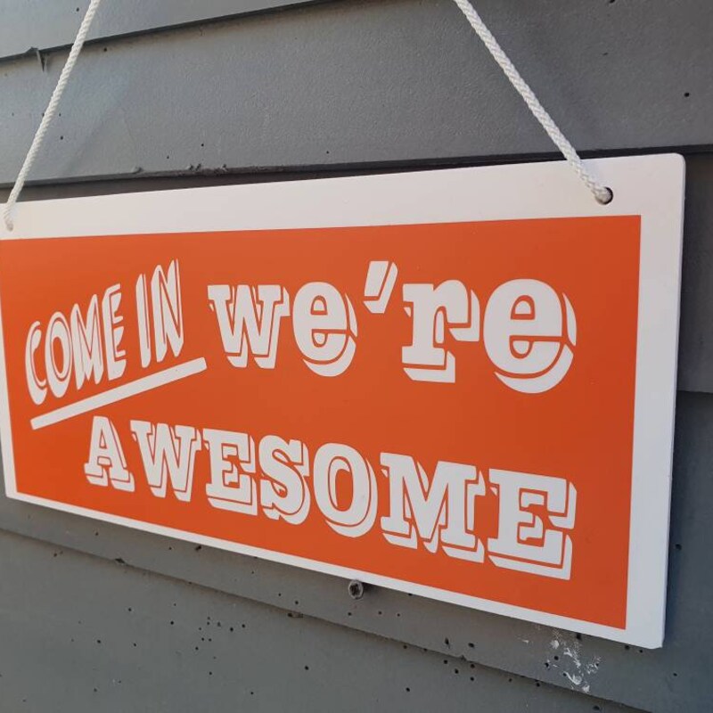 Come in Were Awesome Sign - Etsy