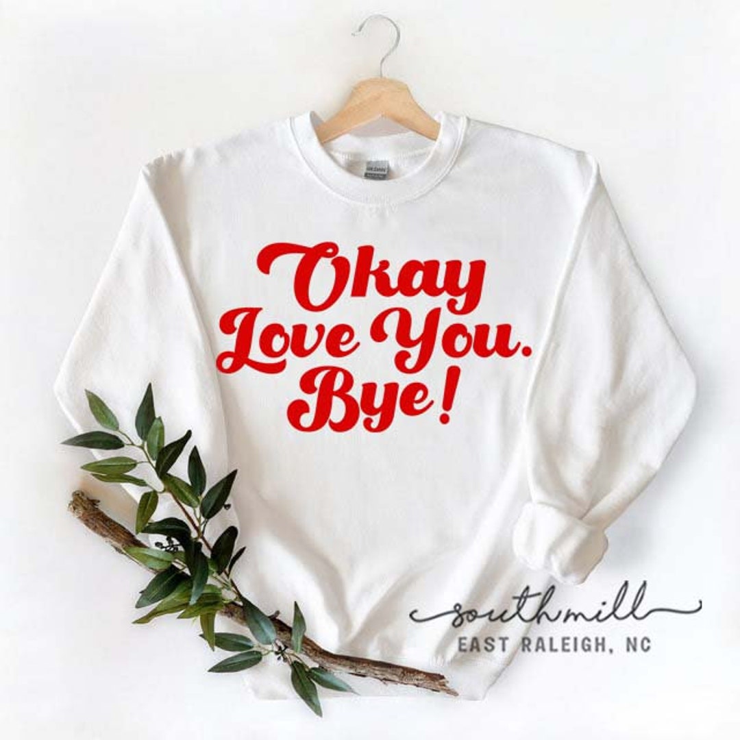 Okay, Love You. Bye Valentine SVG, Peace Out Valentine SVG, Best ...
