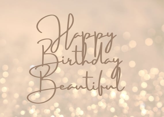 Happy Birthday Beautiful E-card | Etsy