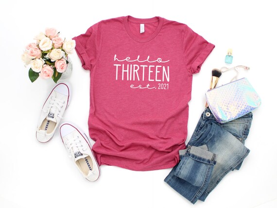 Hello Thirteen Shirt 13th Birthday Tee Teenager Shirt | Etsy