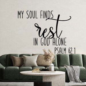 Christian Wall Vinyl Decal, My Soul Finds Rest in God Alone, Bedroom ...