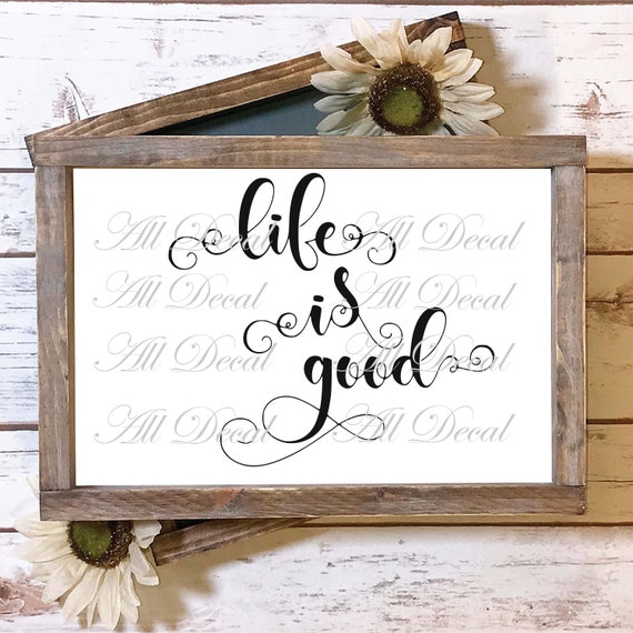 Life is Good SVG File Quotes SVG Designs Cut Files for - Etsy