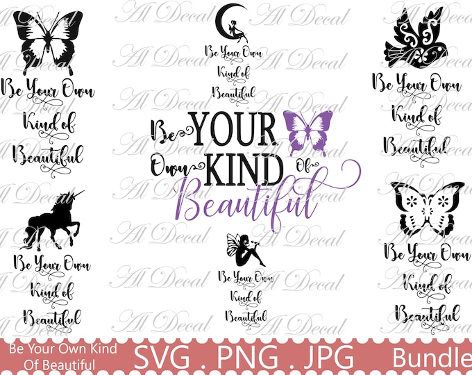 Be Your Own Kind of Beautiful Bundle SVG File Beautiful SVG Designs Cut ...