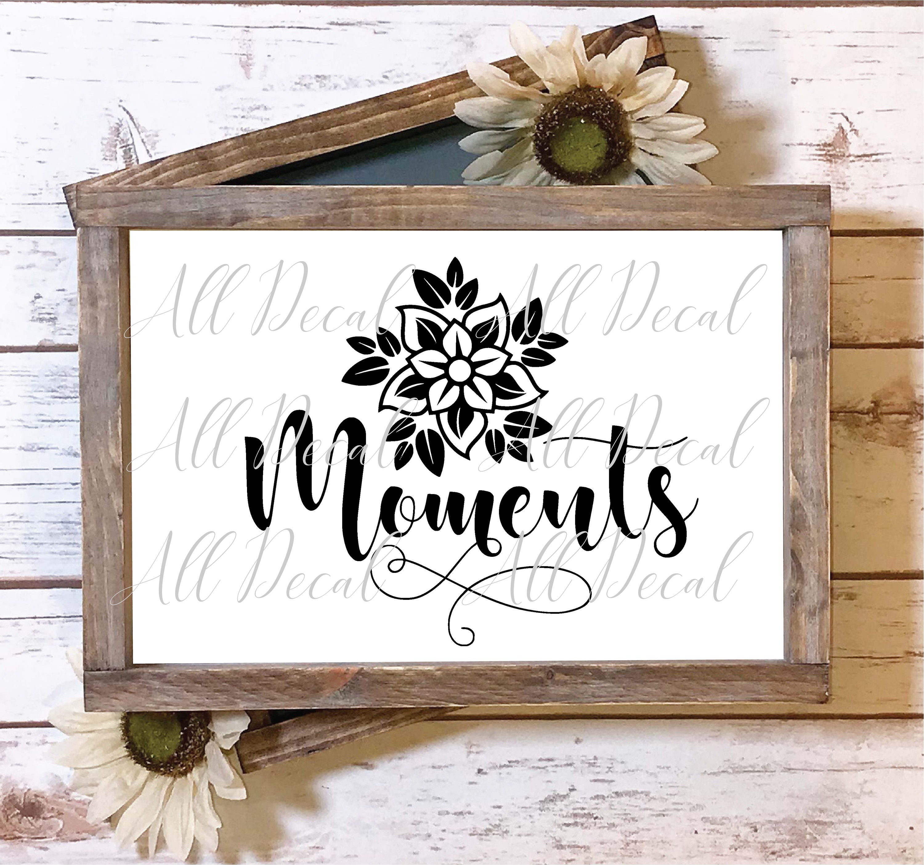Moments SVG File Moments SVG Designs Cut Files For Cameo | Etsy