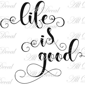 Life is Good SVG File | Quotes SVG Designs | Cut Files for Cameo ...