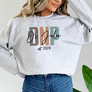 DNP Sweatshirt, Personalized Doctor of Nursing Practice Shirt, DNP ...