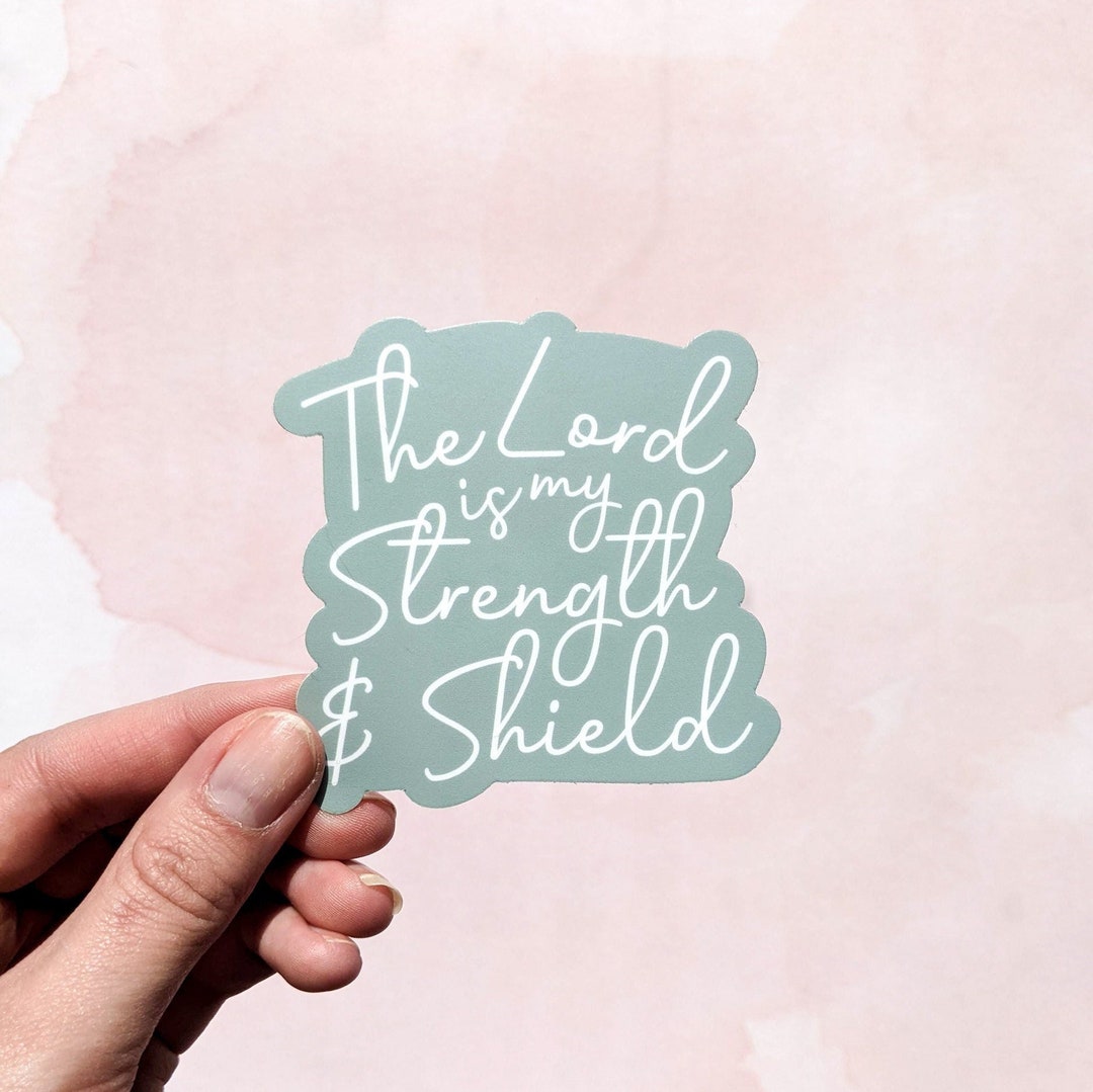 The Lord is My Strength & Shield | Scripture Psalm 28:7, Water Bottle ...