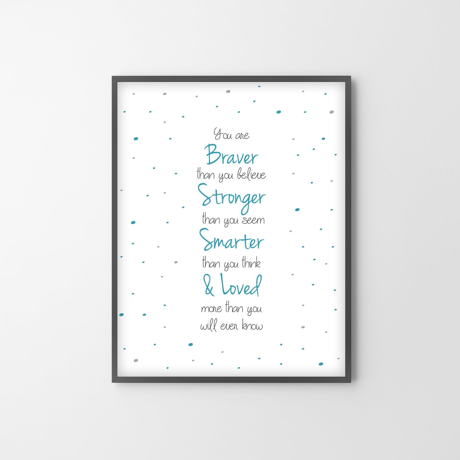 You Are Braver Than You Believe... Print Wall Art | Etsy