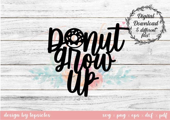 Donut Grow up Svg Cut File First Year Baby Birthdays | Etsy Canada