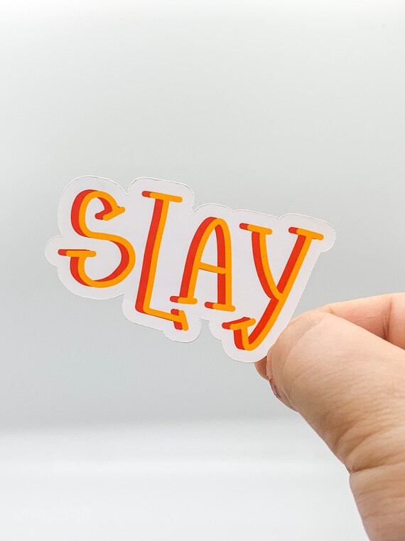 Slay Sticker Laptop Sticker Shop Decal Label Sticker Gifts | Etsy