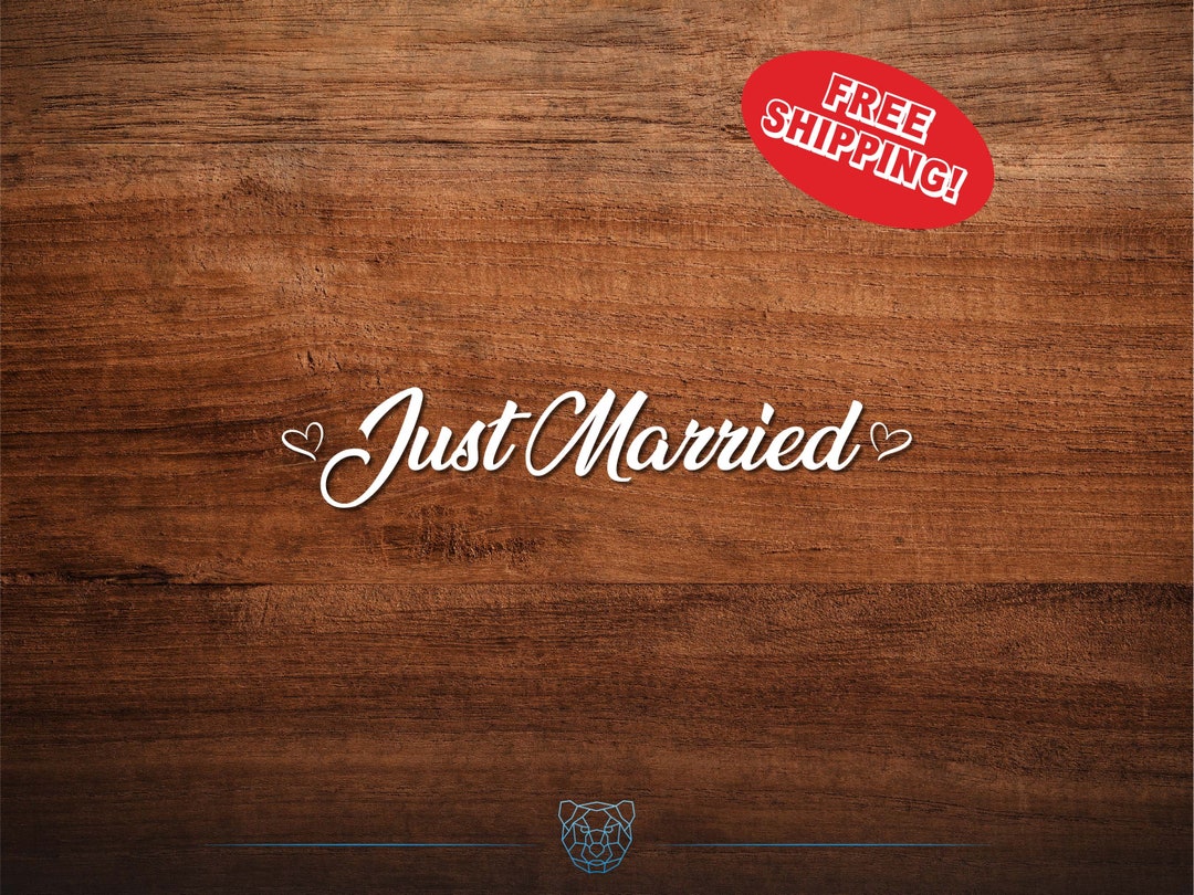 Just Married Vinyl Decal - Multiple Colors and Sizes - Just Married Car ...