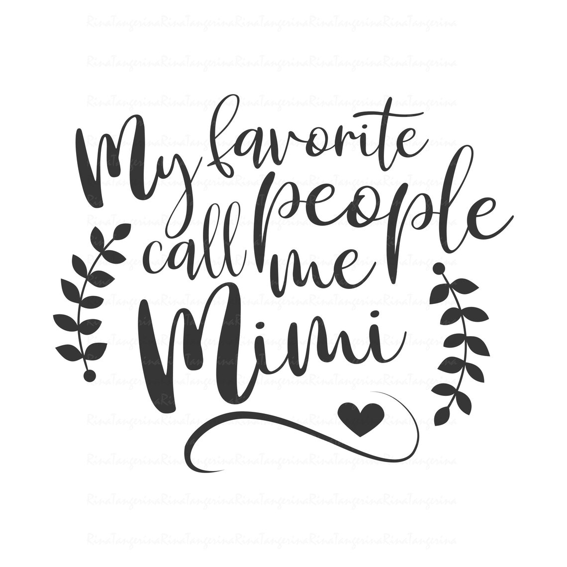 My Favorite People Call Me Mimi Svg Mimi Svg Mothers Day Etsy