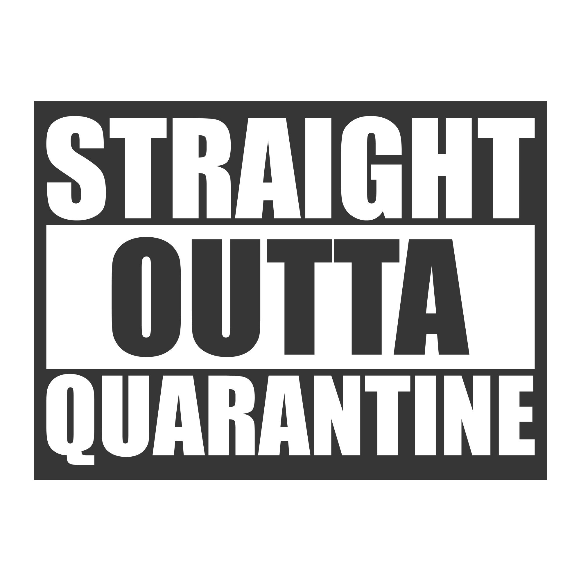Straight Outta Quarantine Svg Png Dxf Cutting Files Cricut Etsy